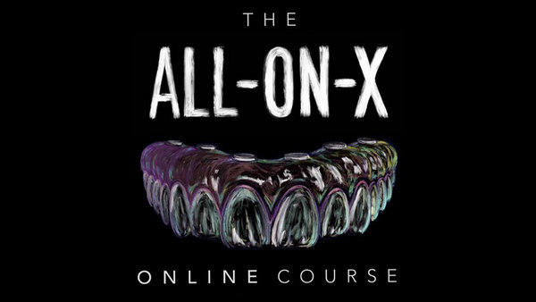 The All-on-X Course (Full Arch Implants) - Online Dental Library